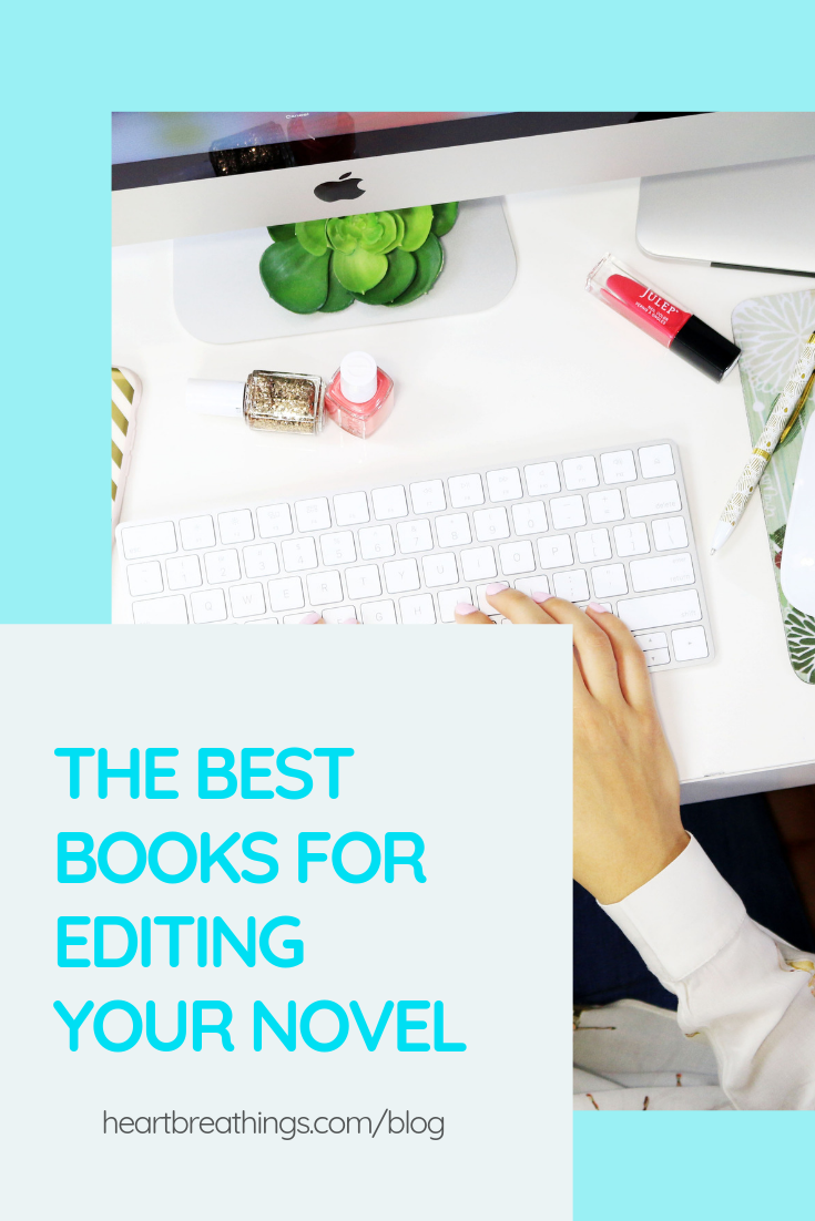 My Favorite Books On Editing | How To Edit Your Novel: Part Four ...