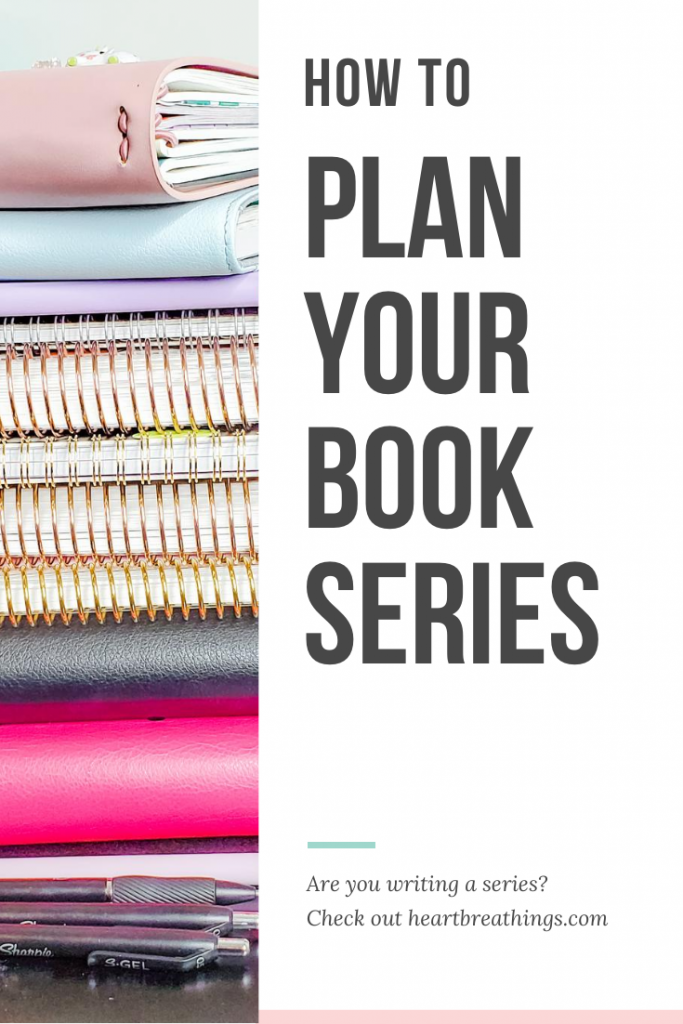 Planning Your Series (How To Plan & Write A Series, #3) · Heart Breathings