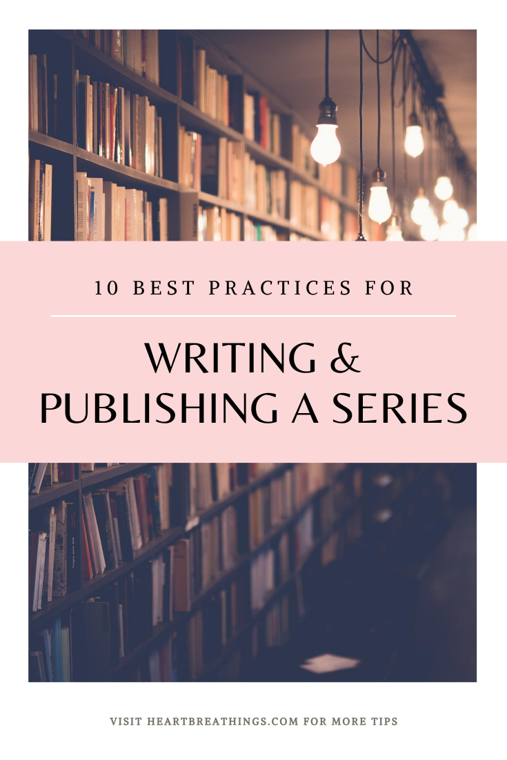 10 Best Practices When Writing And Publishing A Series (How To Write ...